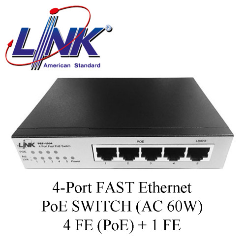 LINK 4-Port FAST Ethernet PoE SWITCH (AC 60W); 4 FE (PoE) + 1 FE Model ...