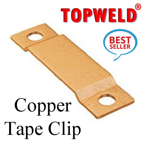 TOPWELD Copper Tape Clip size 25x3 mm. Model. T-LTC 253